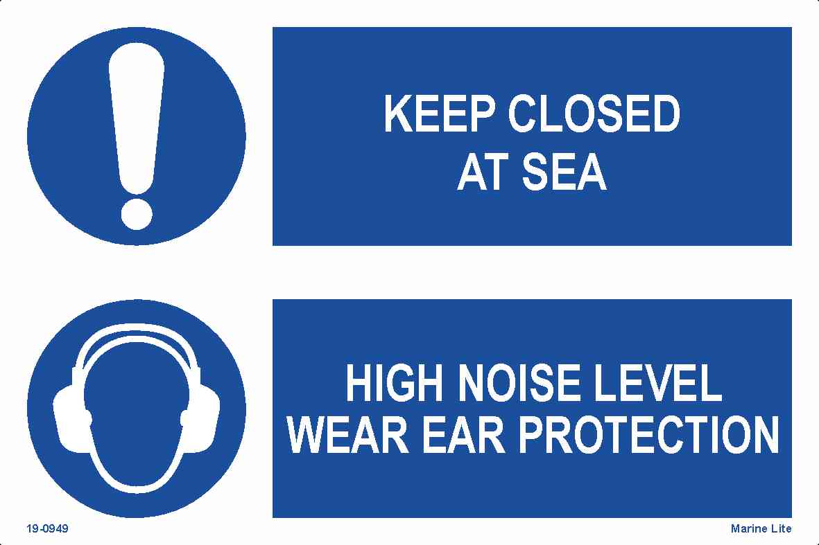 (MSS) Mandatory Signs :: Keep Closed At Sea/High Noise Level 19-0949
