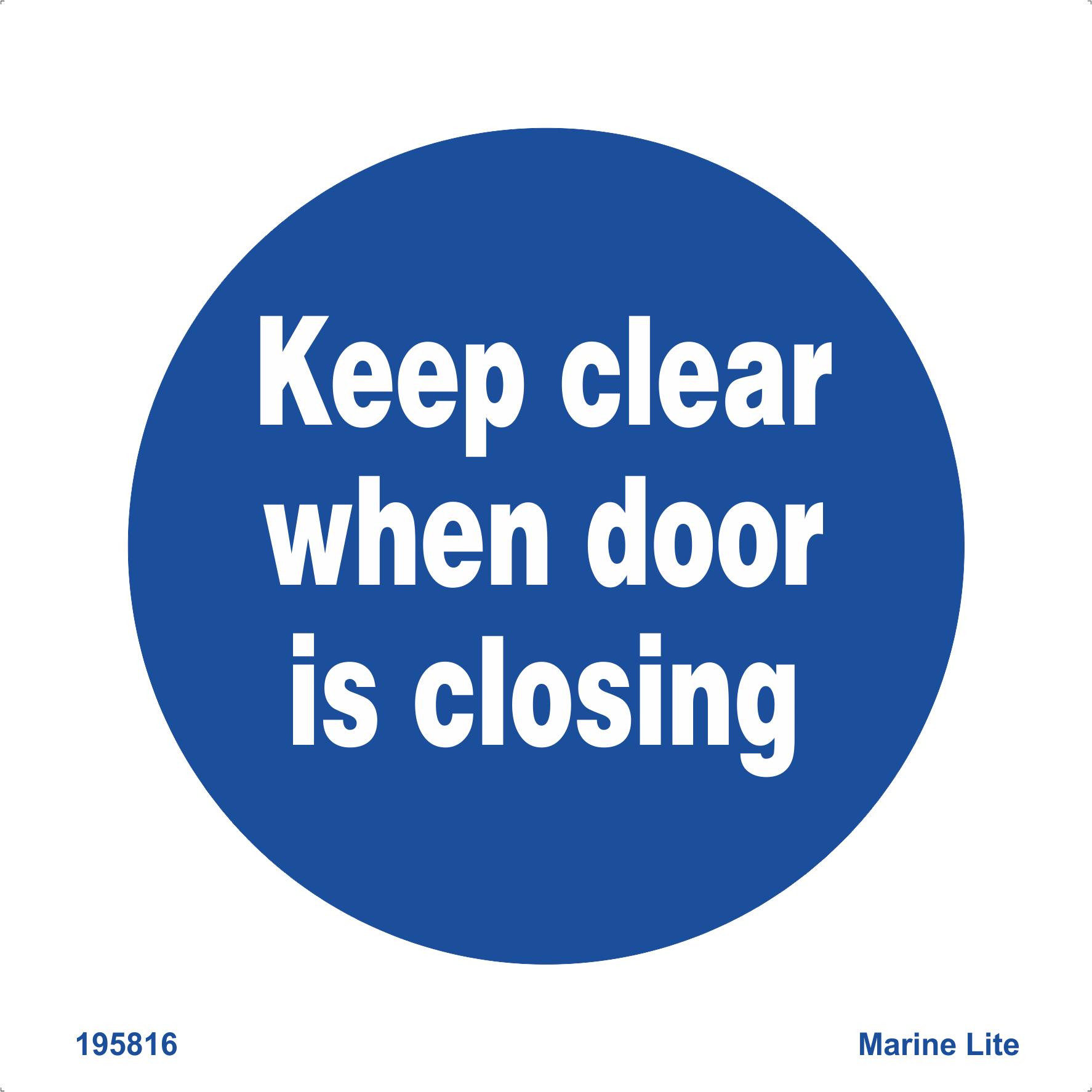 (MSS) Mandatory Action Signs :: Keep clear when door is closing195816 ...