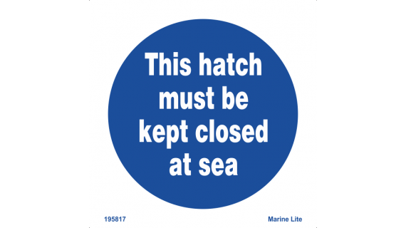 (MSS) Mandatory Action Signs :: This hatch must be kept closed at sea ...